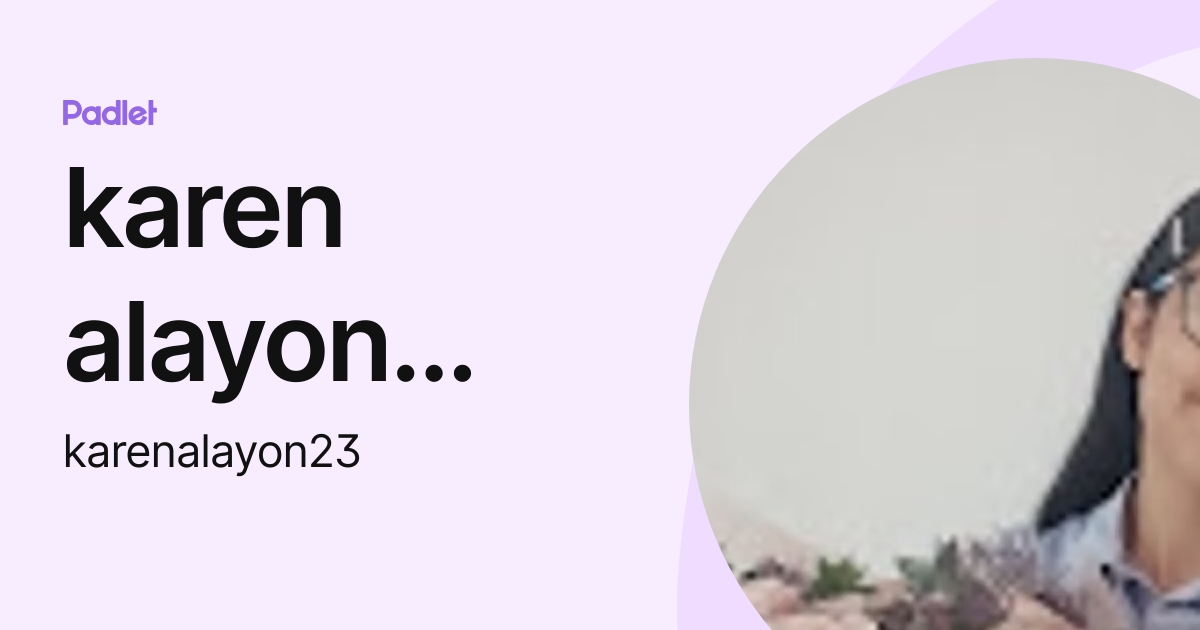 karen alayon morales (karenalayon23) profile | Padlet
