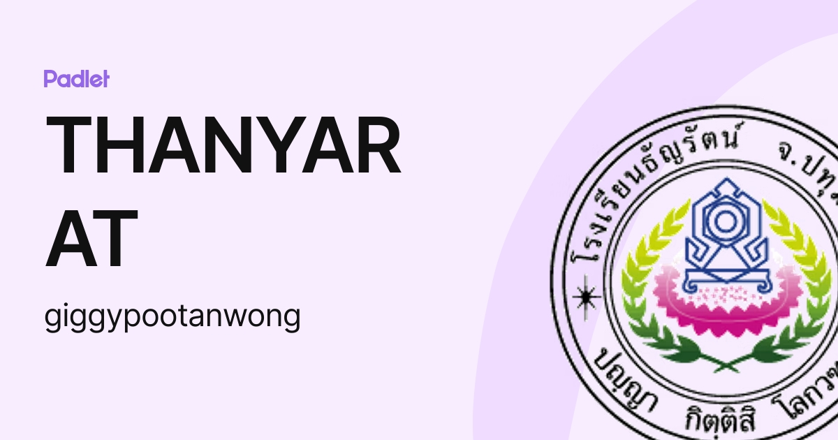 THANYARAT (giggypootanwong) profile | Padlet