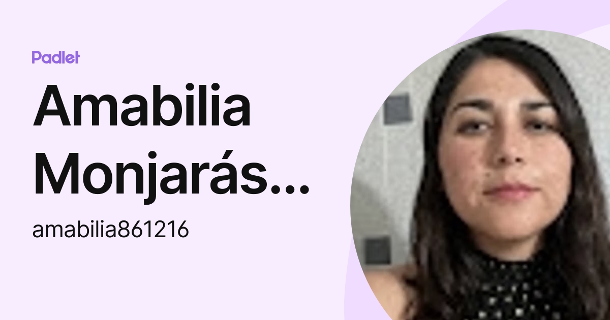 Amabilia Monjarás Zamarripa (amabilia861216) profile | Padlet