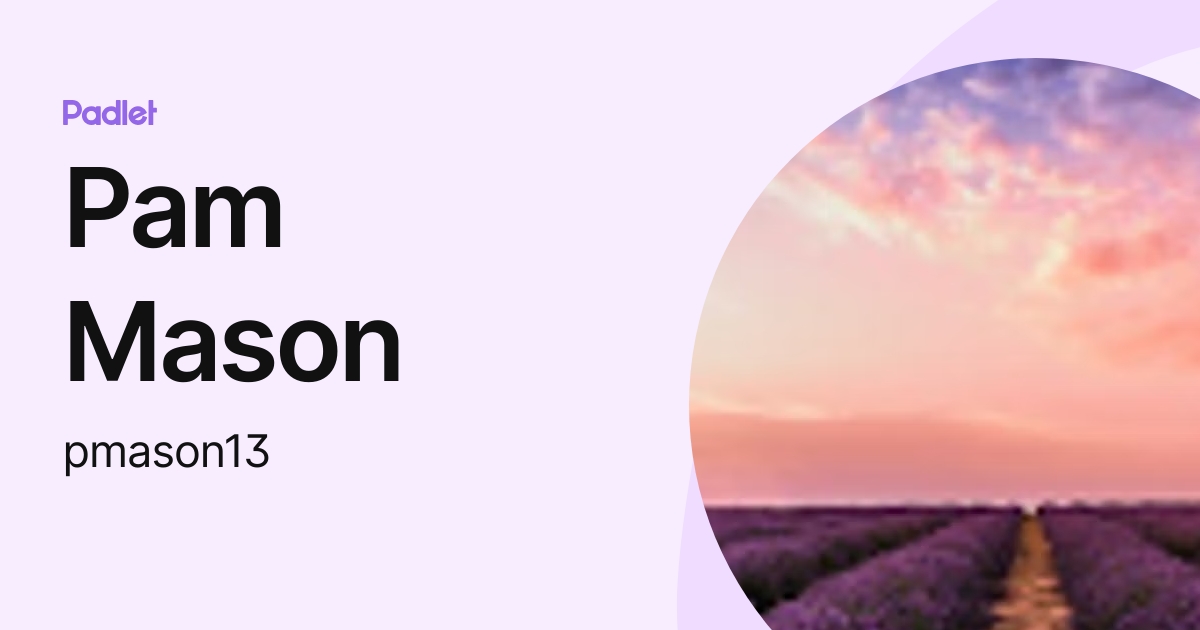 Pam Mason (pmason13) profile | Padlet