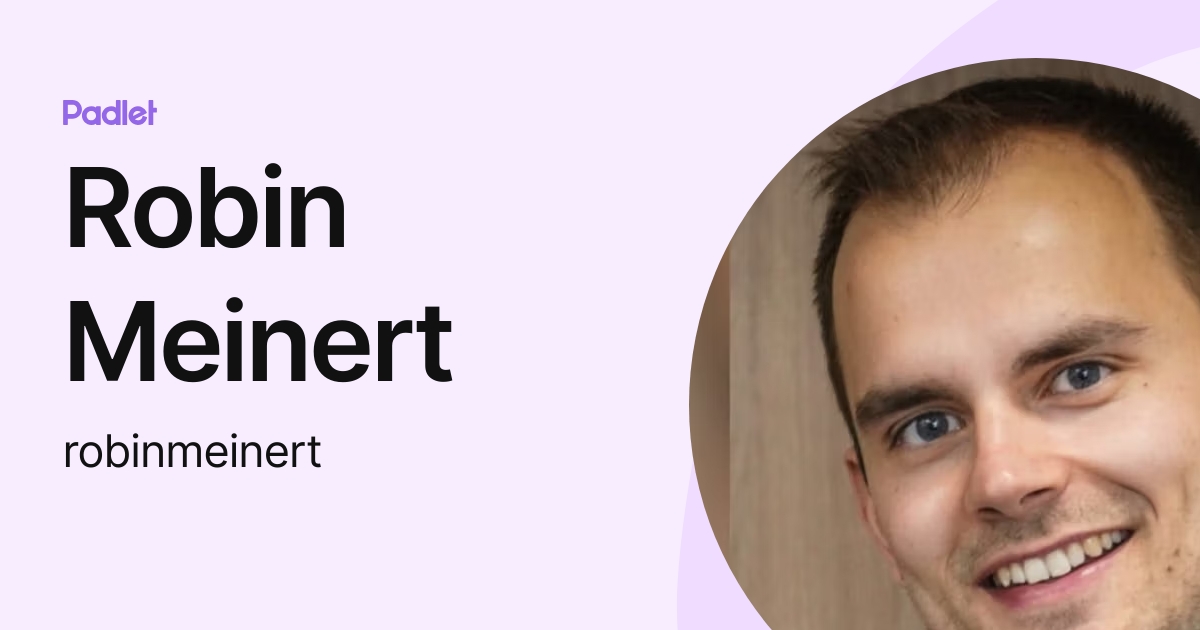 Robin Meinert (robinmeinert) profile | Padlet