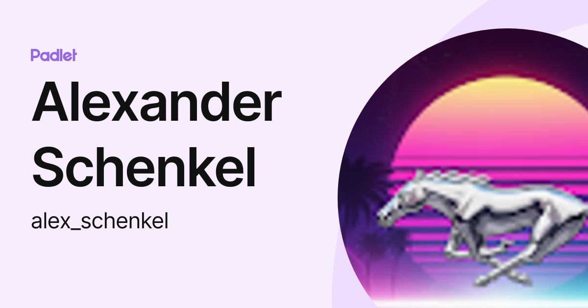 Alexander Schenkel (alex_schenkel) profile | Padlet