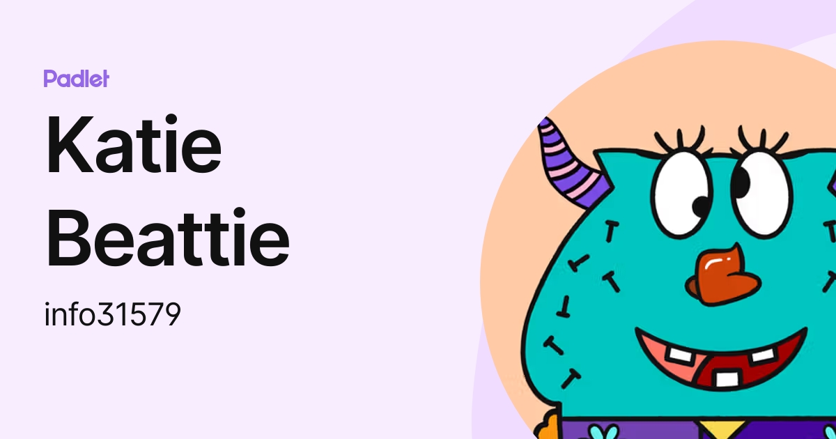 Katie Beattie (info31579) profile | Padlet