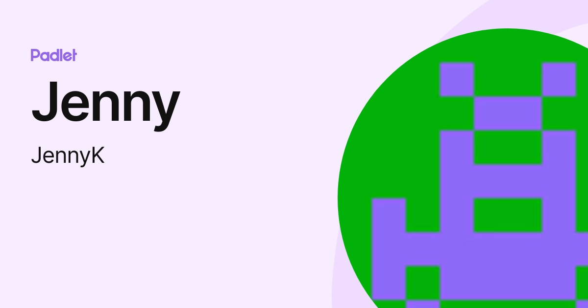 Jenny Jennyk Profile Padlet
