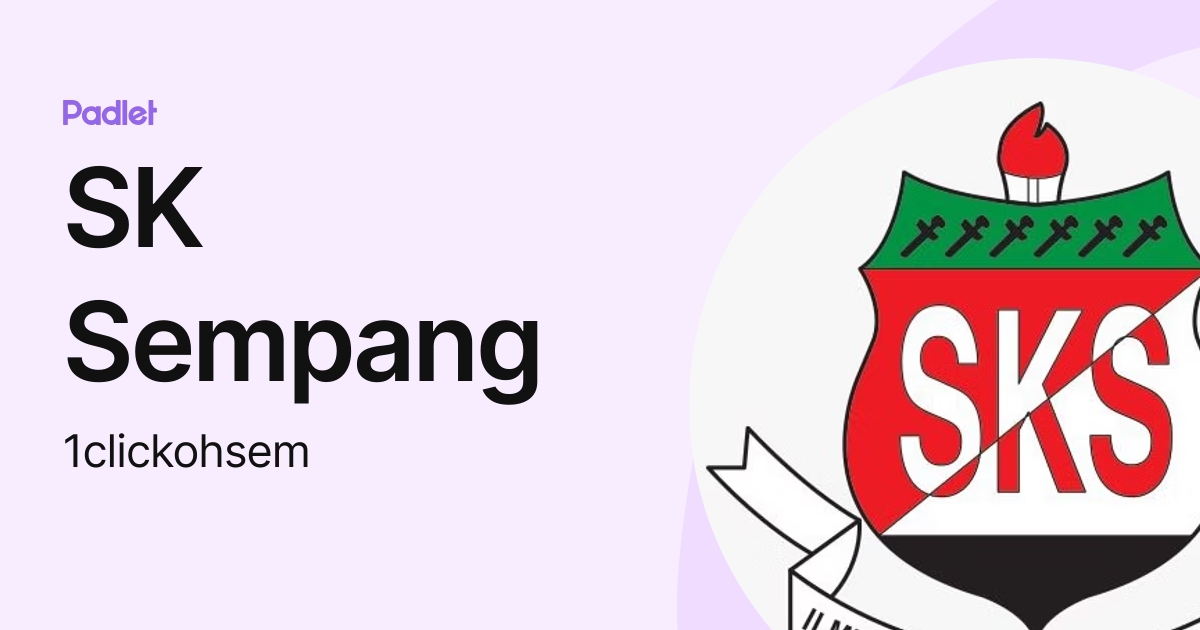 SK Sempang (1clickohsem) profile | Padlet