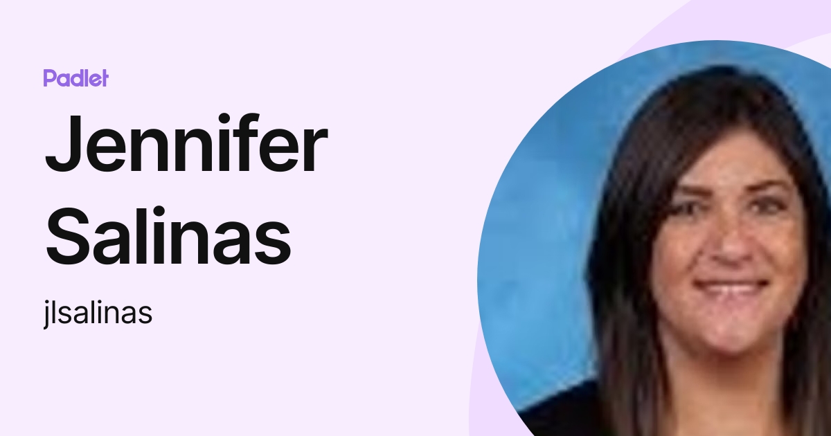 Jennifer Salinas (jlsalinas) profile | Padlet