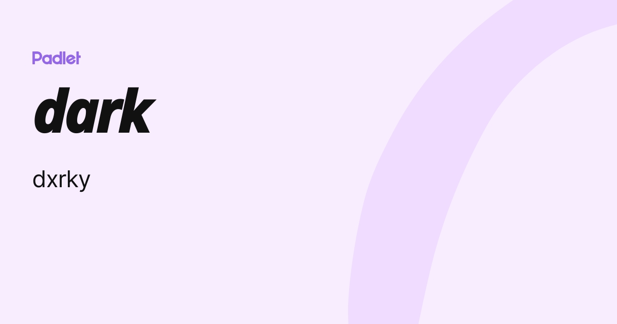 𝙙𝙖𝙧𝙠 (dxrky) profile | Padlet