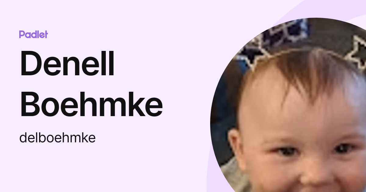 Denell Boehmke (delboehmke) profile | Padlet