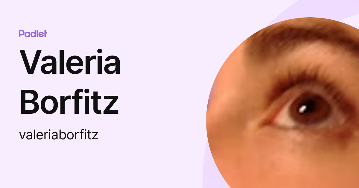 Valeria Borfitz (valeriaborfitz) profile | Padlet
