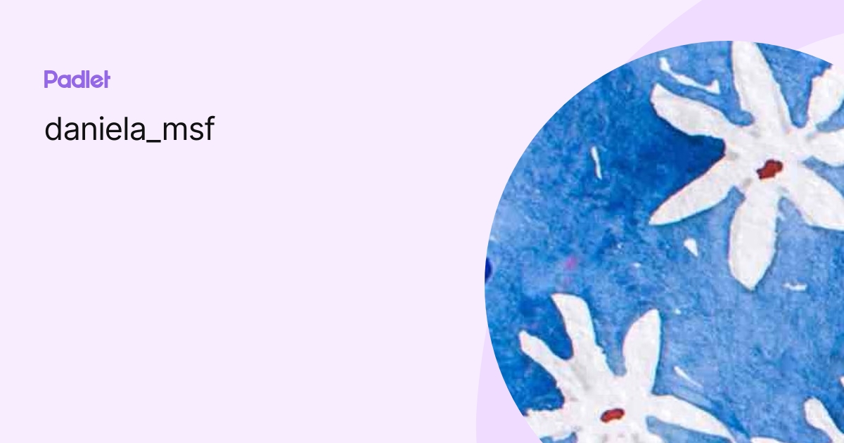 daniela_msf profile | Padlet