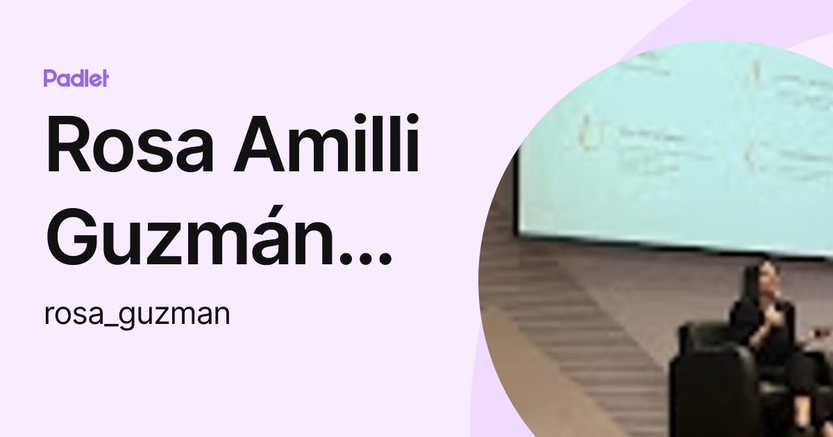 Rosa Amilli Guzmán Pérez (rosa_guzman) profile | Padlet
