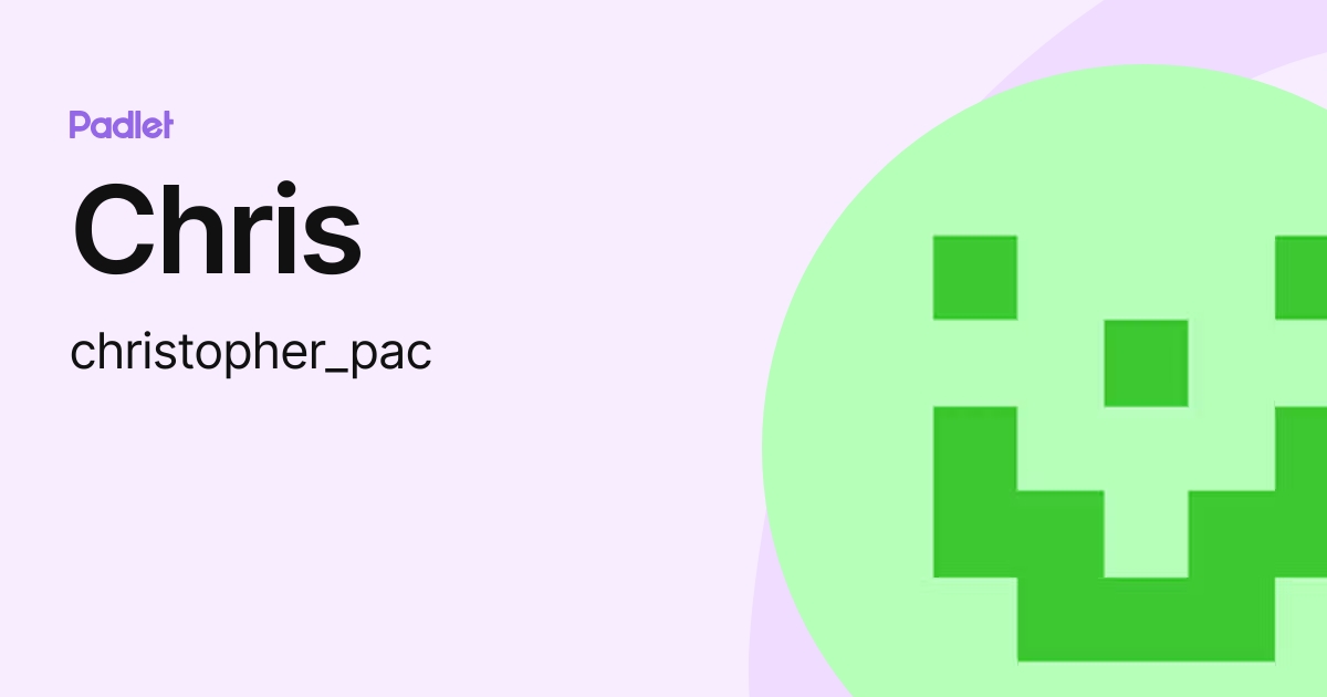 Chris (christopher_pac) profile | Padlet