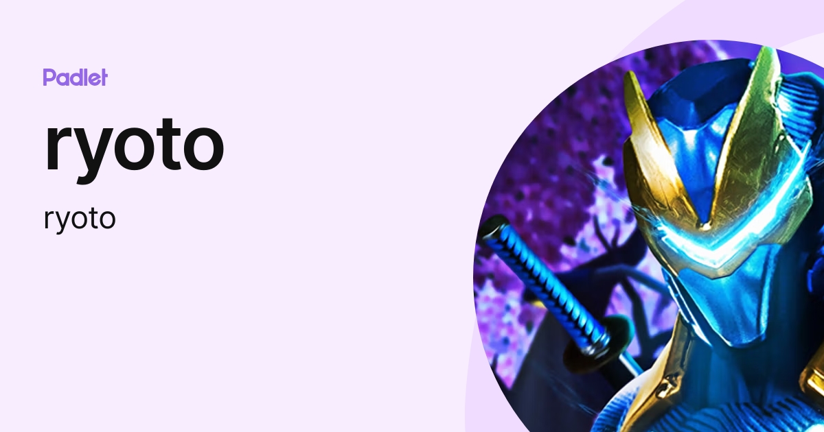 ryoto (ryoto) profile | Padlet