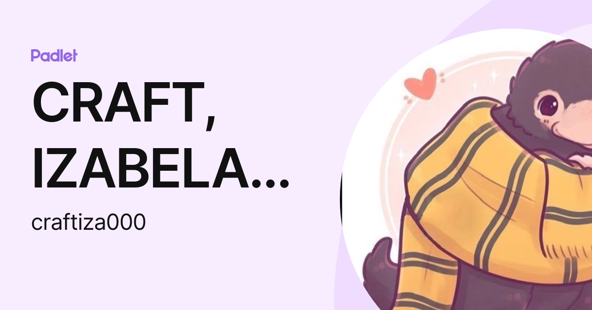 CRAFT, IZABELA (Student) (craftiza000) profile | Padlet