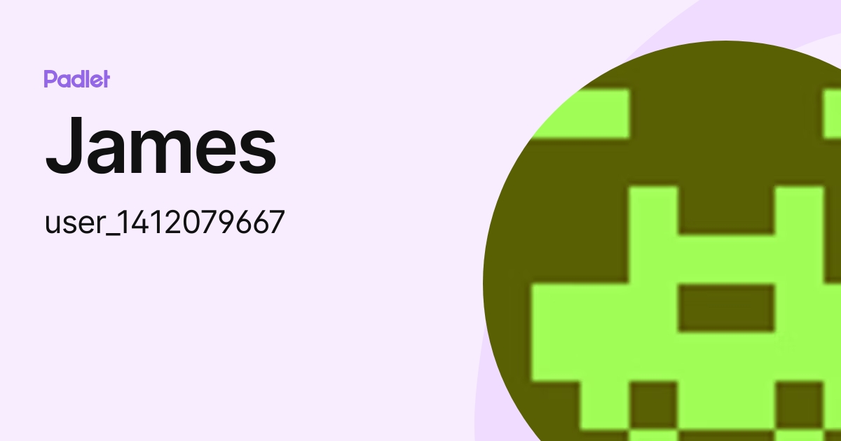 James (user_1412079667) profile | Padlet