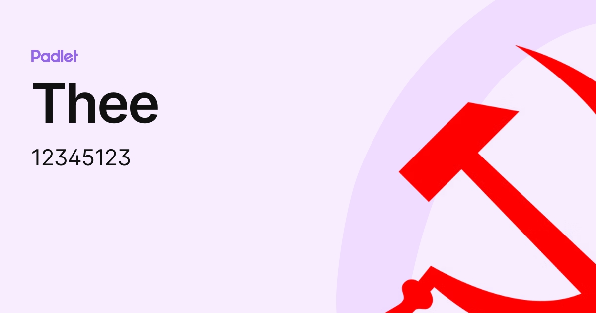 Thee (12345123) profile | Padlet