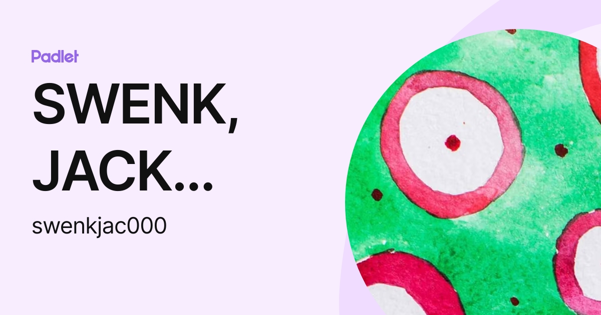 SWENK, JACK (Student) (swenkjac000) profile | Padlet