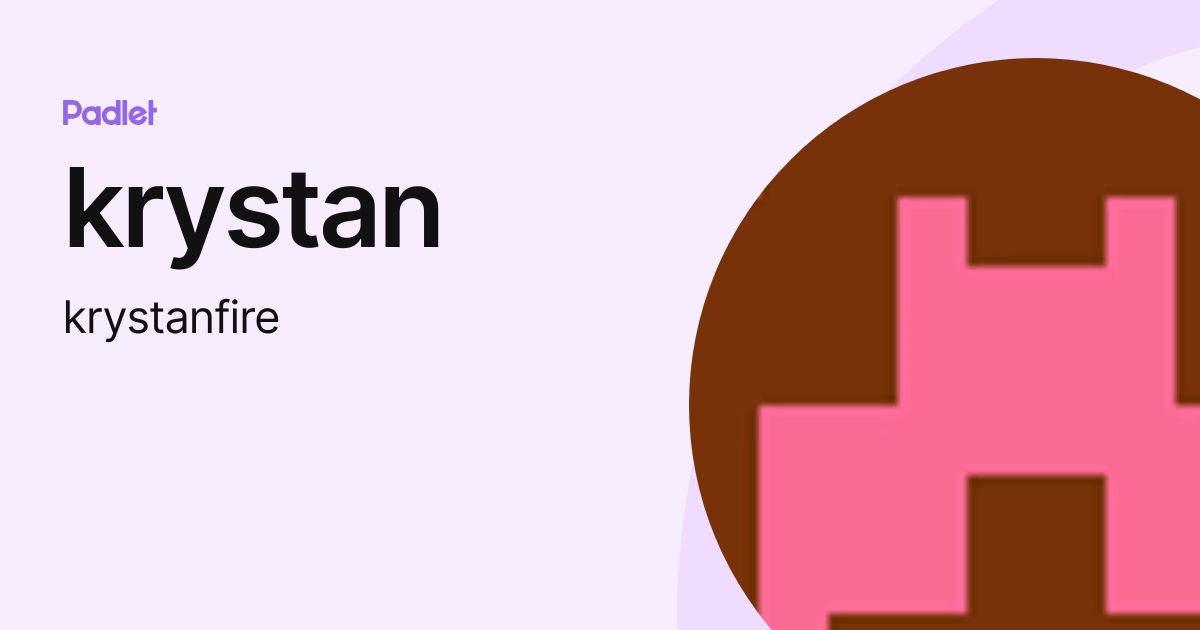 krystan (krystanfire) profile | Padlet