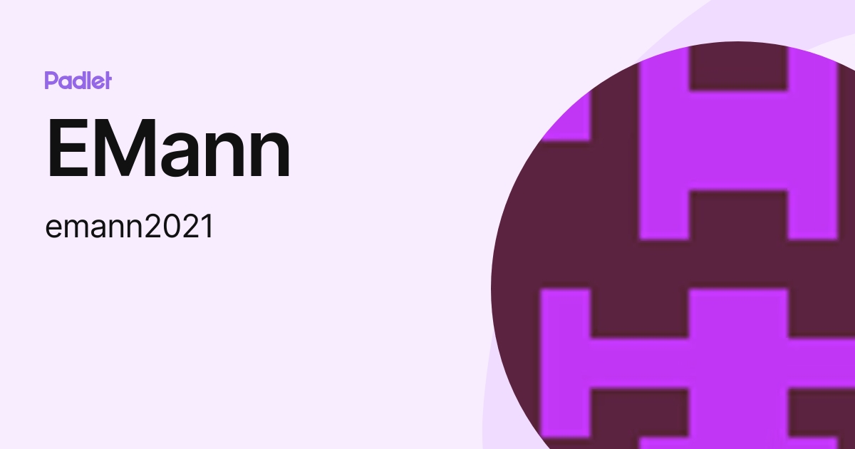 EMann (emann2021) profile | Padlet