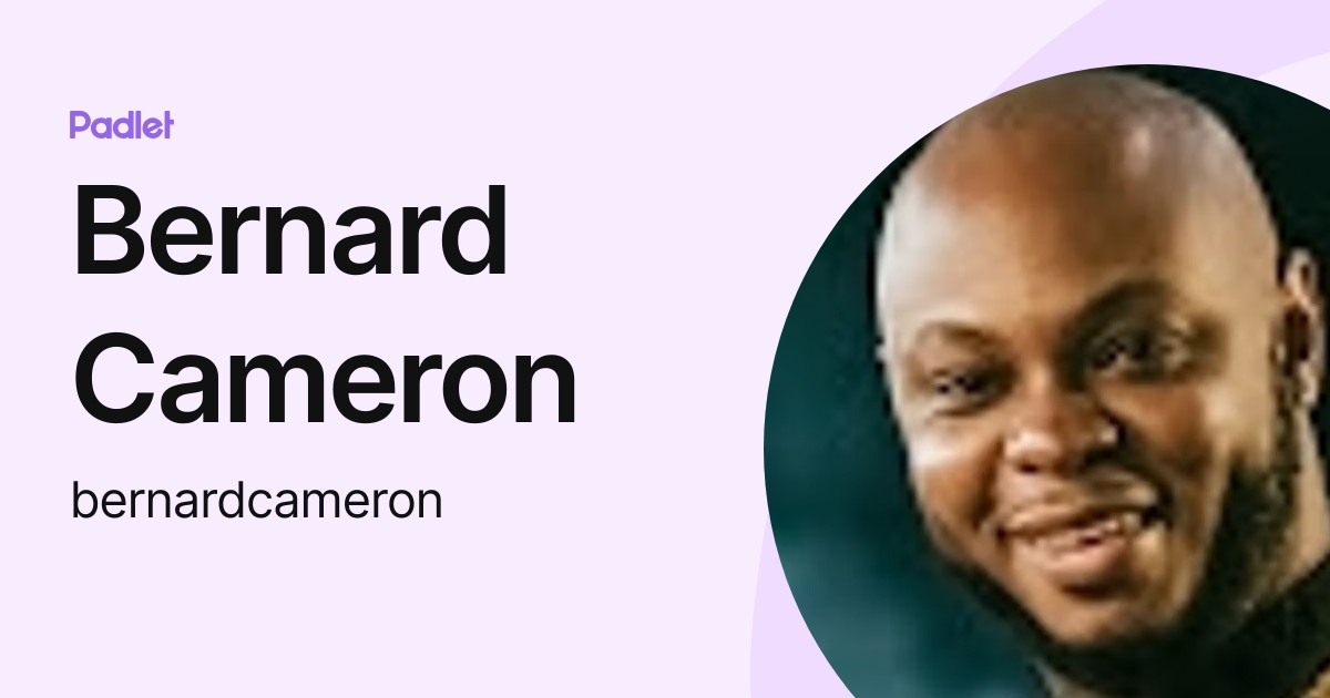 Bernard Cameron Bernardcameron Profile Padlet
