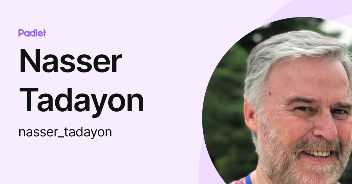 Nasser Tadayon (nasser_tadayon) profile | Padlet