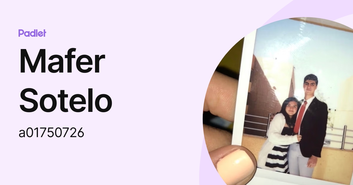 Mafer Sotelo (a01750726) profile | Padlet
