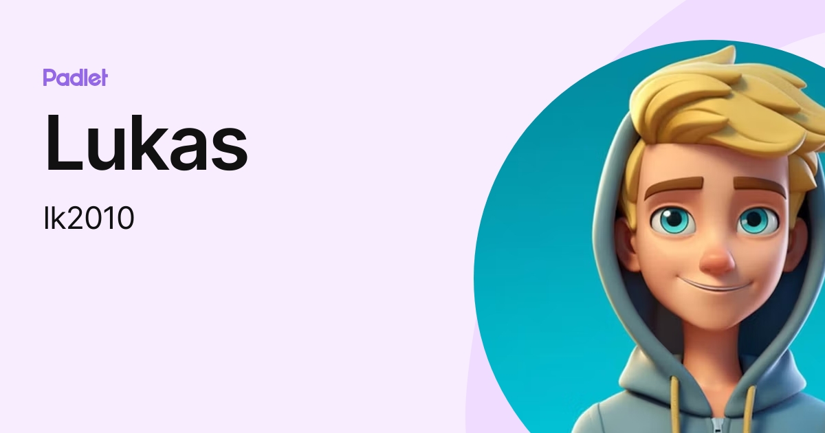 Lukas (lk2010) profile | Padlet