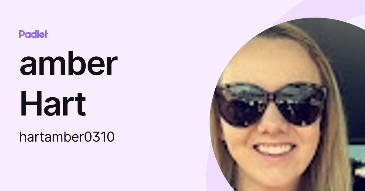 amber Hart (hartamber0310) profile | Padlet