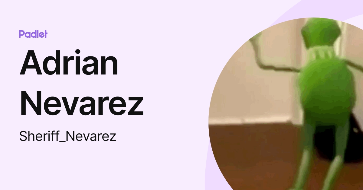Adrian Nevarez (Sheriff_Nevarez) profile | Padlet