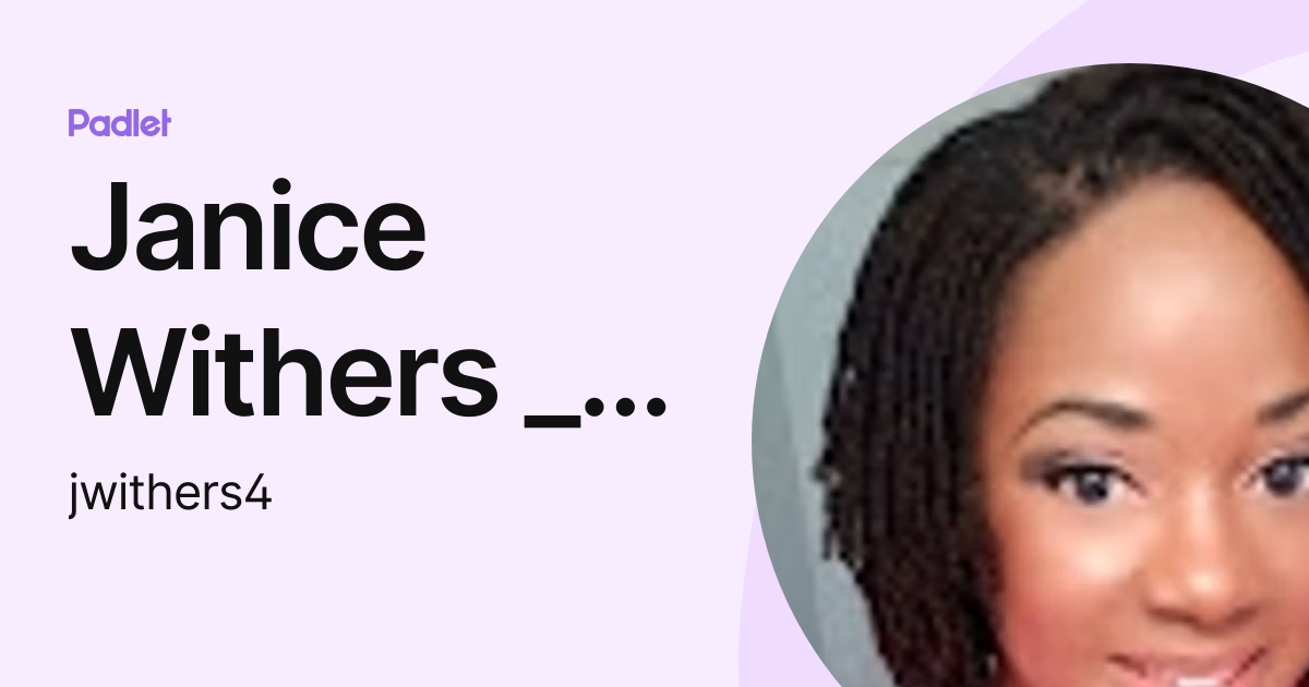 Janice Withers _ Staff - ApexFriendshipMS (jwithers4) profile | Padlet
