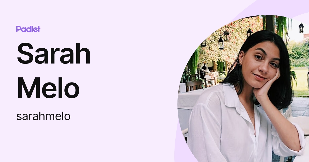 Sarah Melo (sarahmelo) profile | Padlet