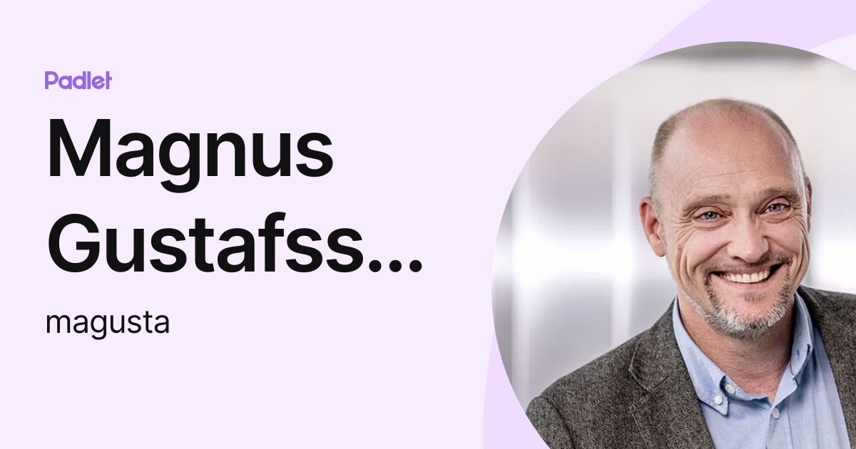 Magnus Gustafsson (magusta) profile | Padlet
