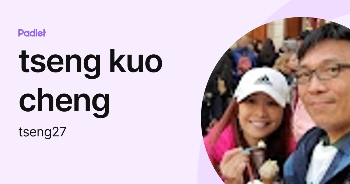 tseng kuo cheng (tseng27) profile | Padlet