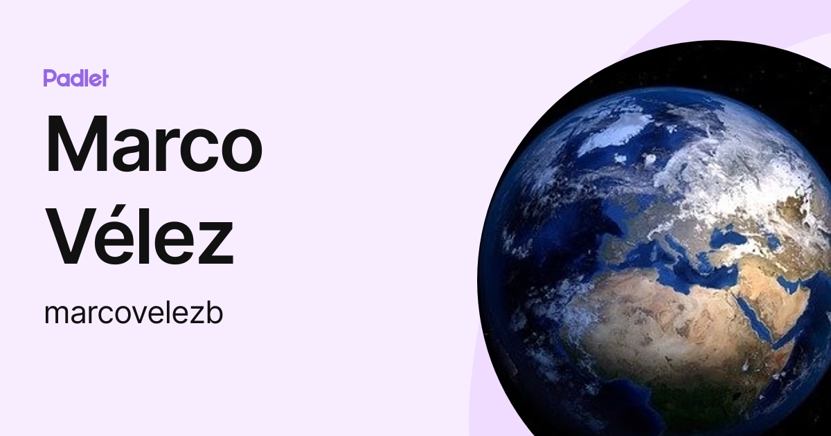 Marco Vélez (marcovelezb) profile | Padlet