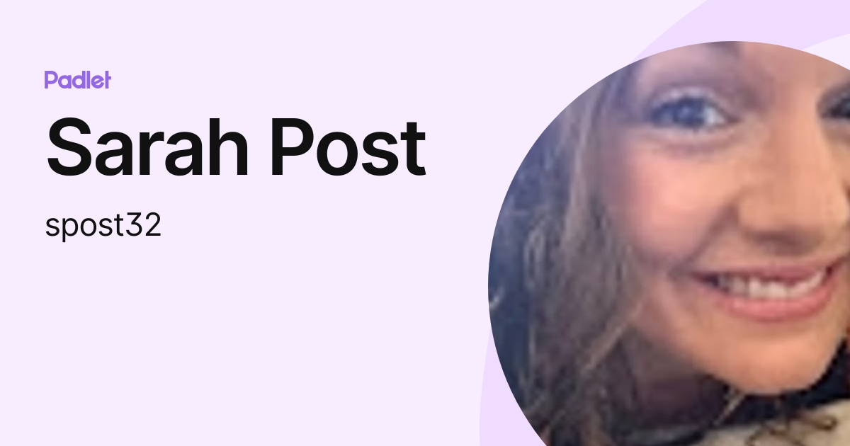 Sarah Post (spost32) profile | Padlet