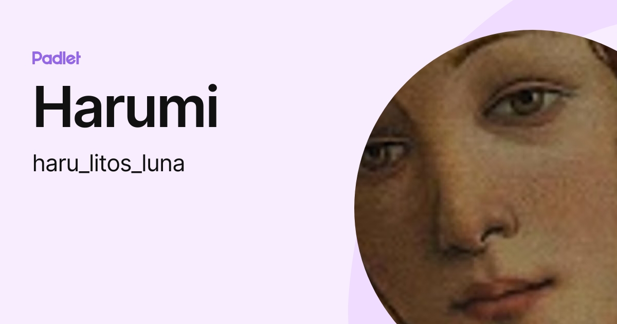 Harumi (haru_litos_luna) profile | Padlet