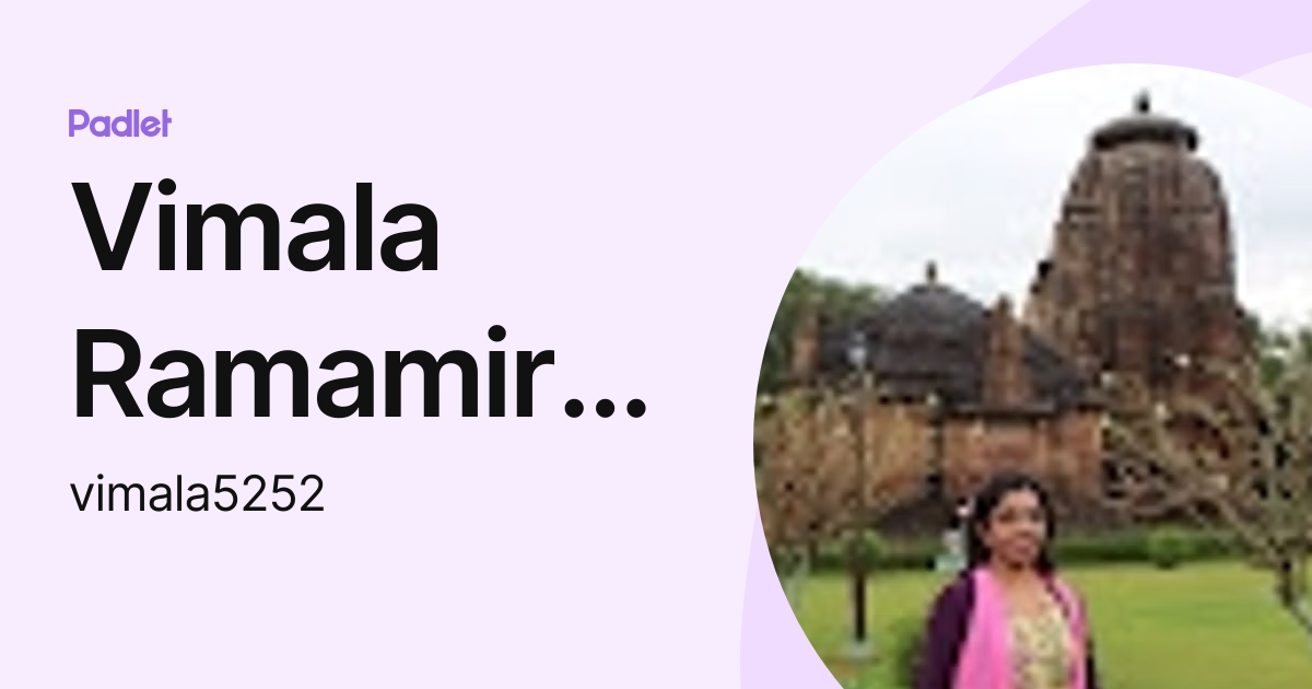 Vimala Ramamirtham (vimala5252) profile | Padlet