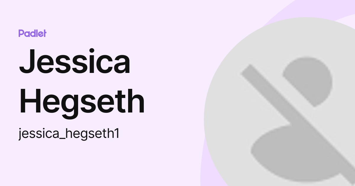 Jessica Hegseth (jessica_hegseth1) profile | Padlet