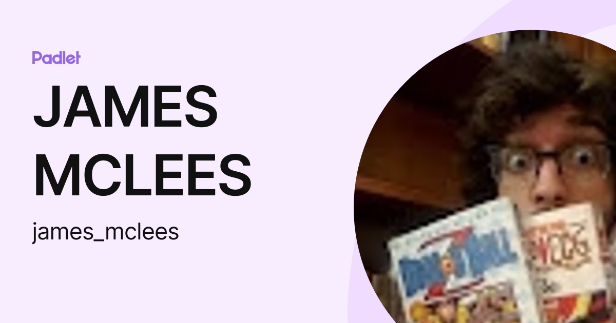 JAMES MCLEES (james_mclees) profile | Padlet