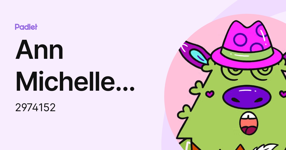Ann Michelle Jean Francois (2974152) profile | Padlet