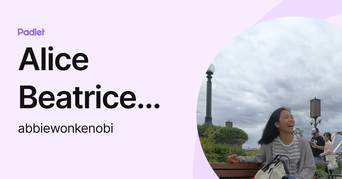 Alice Beatrice Cariaso (abbiewonkenobi) profile | Padlet