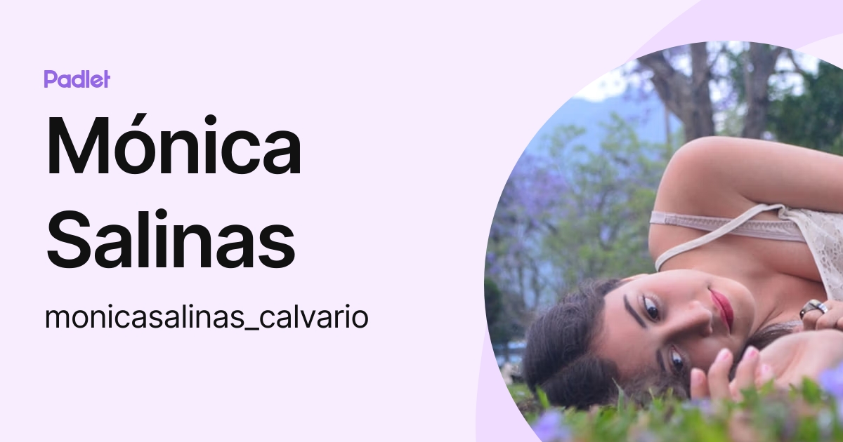 Mónica Salinas (monicasalinas_calvario) profile | Padlet