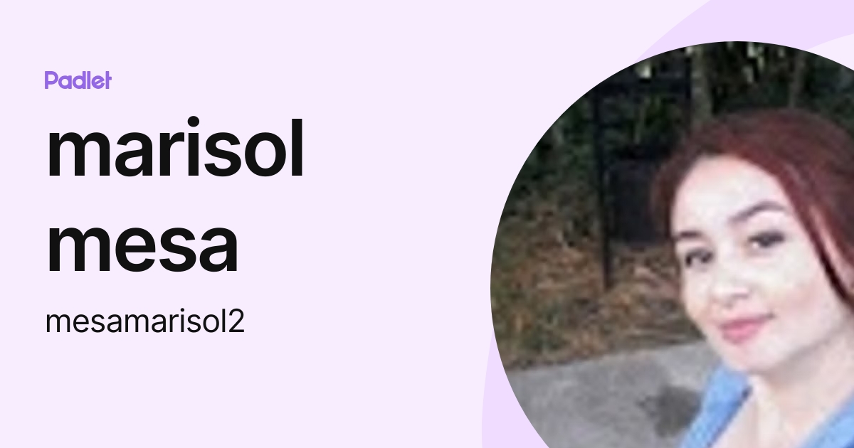 marisol mesa (mesamarisol2) profile | Padlet
