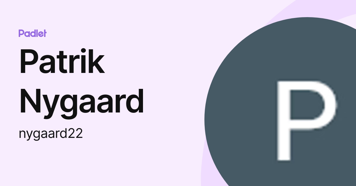 Patrik Nygaard (nygaard22) profile | Padlet