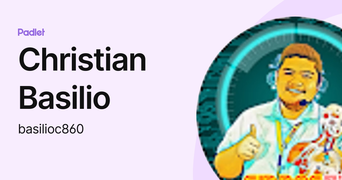 Christian Basilio (basilioc860) profile | Padlet