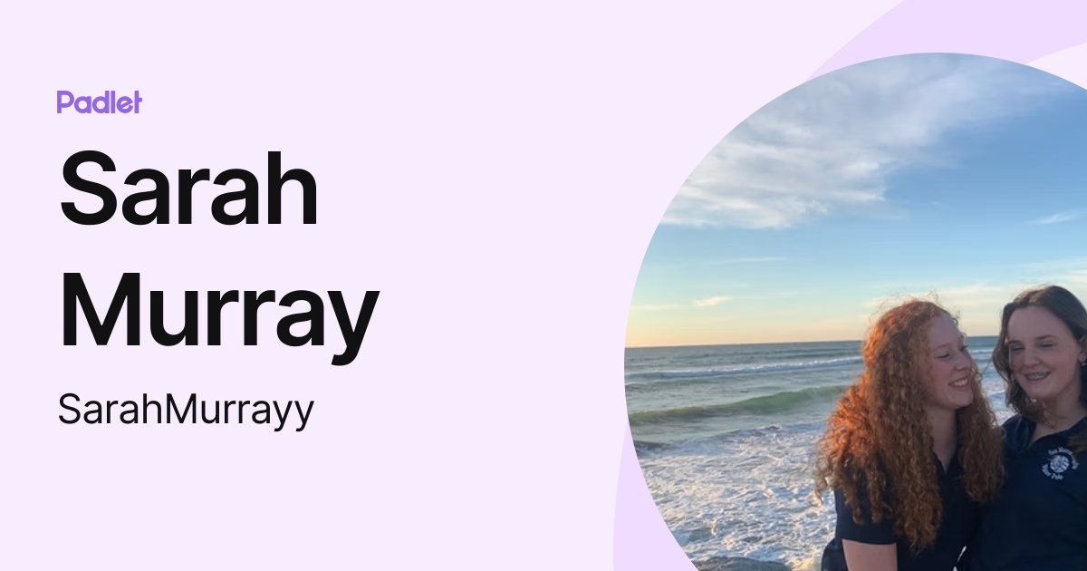 Sarah Murray (SarahMurrayy) profile | Padlet