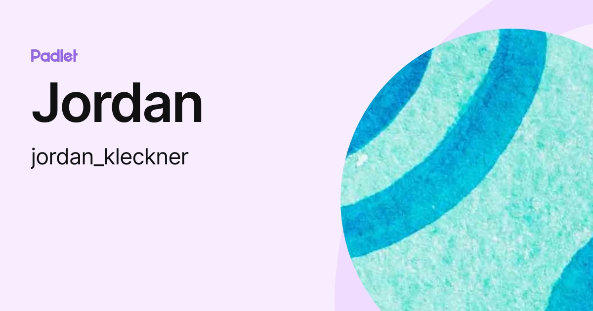 Jordan (jordan_kleckner) profile | Padlet