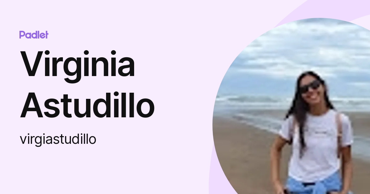 Virginia Astudillo (virgiastudillo) profile | Padlet