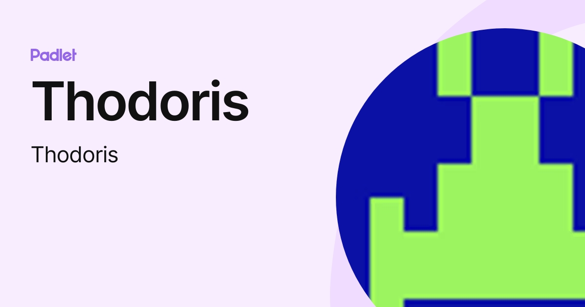 Thodoris (Thodoris) profile | Padlet