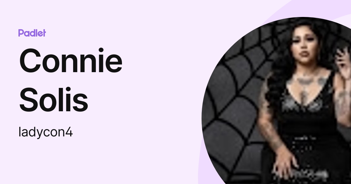 Connie Solis (ladycon4) profile | Padlet